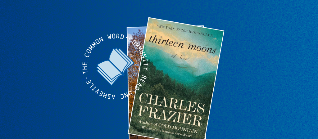 Charles Frazier, author of "Thirteen Moons," in conversation with ...